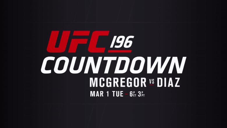 UFC 196 Countdown: Tues., 6 pm ET on FS1 | UFC