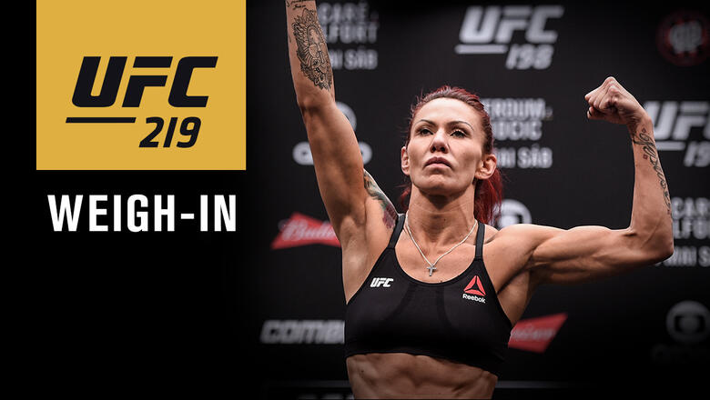 UFC 219: Cyborg vs Holm - Official Weigh-in Results | UFC
