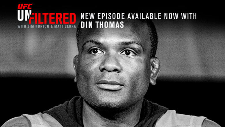 UFC Unfiltered: Din Thomas and Fight Night recap | UFC