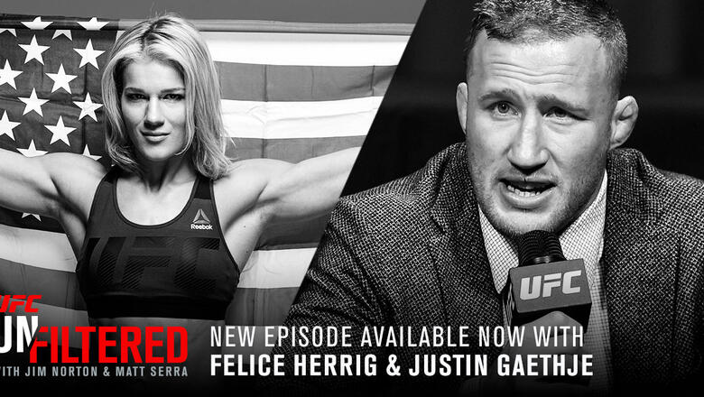 Unfiltered Episode: Felice Herrig and Justin Gaethje | UFC