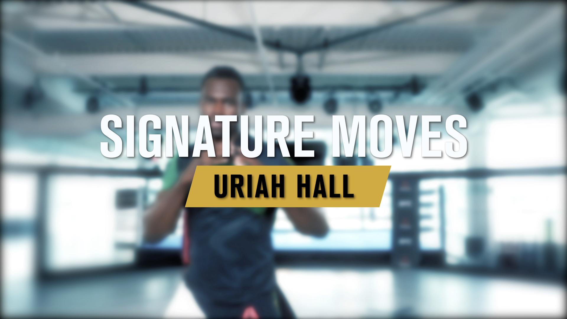Signature Moves Uriah Hall | UFC